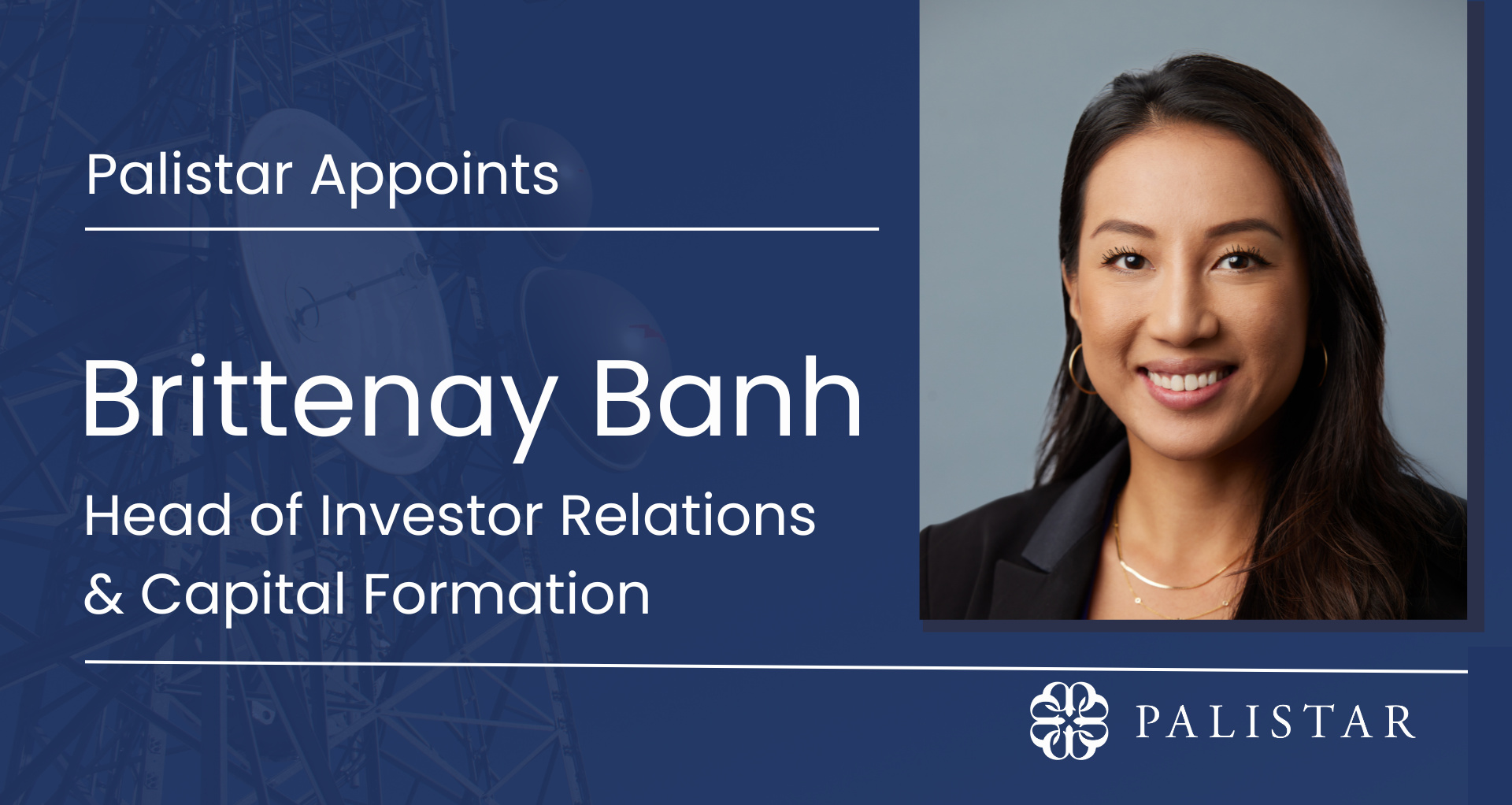 Palistar Capital Appoints Brittenay Banh as Principal, Head of Investor ...